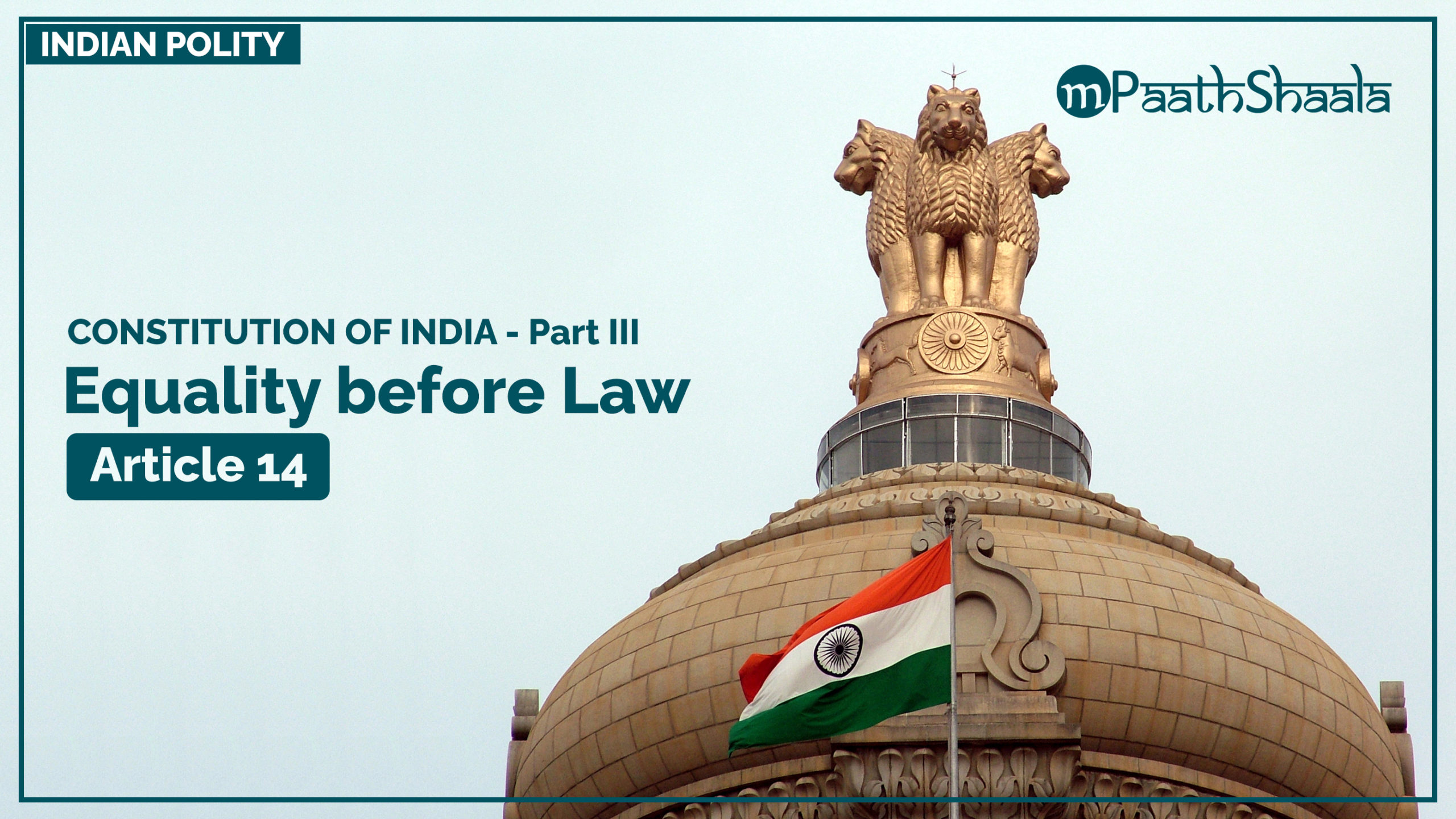 Equality before Law - Article 14 | mPaathShaala